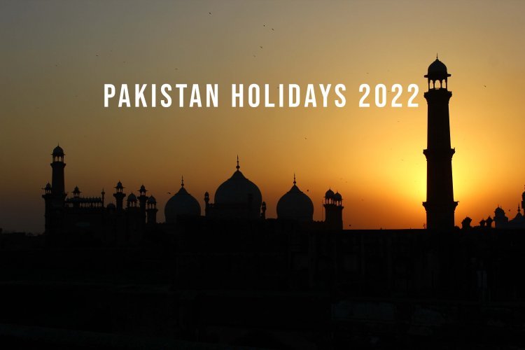 Public Holidays In Pakistan 2022 Pakistan Holidays Schedule Dareecha